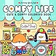 Comfy Life: Cute and Comfy Coloring Book for Adults and Teens Featuring ...