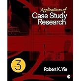 Case Study Research and Applications: Design and Methods : Yin, Dr. Robert K.: Amazon.co.uk: Books