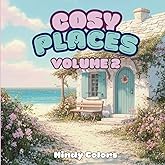 Cosy Places: Coloring Book for Adults and Teens, Super Cute Designs of ...