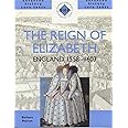 The Reign of Elizabeth: England 1558-1603 (SHP Advanced History Core ...