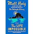 The Life Impossible: A Novel : Haig, Matt: Amazon.in: Books
