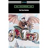 The Time Machine: Amazon.co.uk: Wells, H. G.: 9781920265298: Books