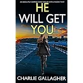 HE IS WATCHING YOU an absolutely gripping crime thriller with a massive twist (Detective Maddie ...