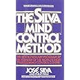 The Silva Mind Control Method: Amazon.co.uk: Silva, Jose, Miele, Philip: 8601404375330: Books