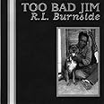Too Bad Jim: Amazon.co.uk: CDs & Vinyl