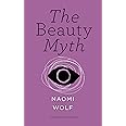 The Beauty Myth (Vintage Feminism Short Editions) : Wolf, Naomi, Wolf ...