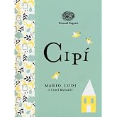 Cipì. Ediz. a colori : Lodi, Mario: Amazon.it: Libri