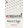 Misbehaving: The Making of Behavioural Economics: Amazon.co.uk: Thaler, Richard H ...