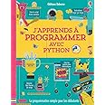 J'apprends à programmer avec Scratch (édition 2021) : Dickins, Rosie ...