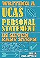 Writing a UCAS Personal Statement in Seven Easy Steps: A Really Useful ...