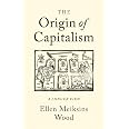 The Origin of Capitalism: A Longer View: Amazon.co.uk: Ellen Meiksins ...