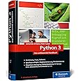Python 3: Das umfassende Handbuch: Über 1.000 Seiten Sprachgrundlagen ...