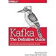 Buy Kafka – The Definitive Guide: Real-time data and stream processing ...
