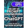 Buy The Art of Prompt Engineering with Chatgpt: A Hands-On Guide: 3 ...