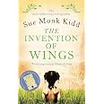 The Invention of Wings: Amazon.co.uk: Sue Monk Kidd: 9781472212771: Books