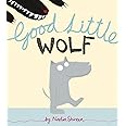 Good Little Wolf: A playful and amusing illustrated picture book ...