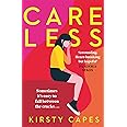 Careless: Longlisted for the Women’s Prize for Fiction 2022: Amazon.co ...