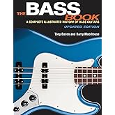 The Bass Book: A Complete Illustrated History of Bass Guitars : Bacon ...