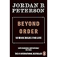 Beyond Order: 12 More Rules for Life: Amazon.co.uk: Peterson, Jordan B ...