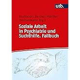 Soziale Arbeit in der Psychiatrie: Lehrbuch (Fachwissen) : Bischkopf, Jeannette, Deimel, Daniel ...