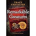 Remarkable Creatures: Amazon.co.uk: Chevalier, Tracy: 9780007178384: Books