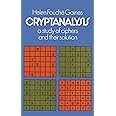 Cryptanalysis: A Study of Ciphers and Their Solution : Gaines, Helen ...