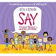Say Something! : Reynolds, Peter H., Reynolds, Peter H.: Amazon.de: Bücher