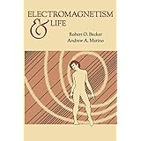 The Body Electric: Electromagnetism and the Foundation of Life : Becker ...