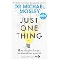 Just One Thing: How simple changes can transform your life: THE SUNDAY ...