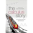 The Calculus Story: A Mathematical Adventure: Amazon.co.uk: Acheson ...
