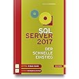 Datenbankentwicklung lernen mit SQL Server 2017: Der praxisorientierte Grundkurs : Panther ...