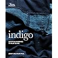 Indigo: Egyptian Mummies to Blue Jeans: Amazon.co.uk: Jenny Balfour ...