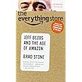 The Everything Store: Jeff Bezos and the Age of Amazon - Stone, Brad ...