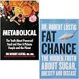 Metabolical & Fat Chance By Dr Robert Lustig 2 Books Collection Set ...