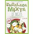 ENSALADA MIXTA DE INGLÉS: Trucos, verbos, gramática, vocabulario ...