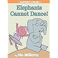 Elephants Cannot Dance!-An Elephant and Piggie Book: 9: Amazon.co.uk: Willems, Mo: 9781423114109 ...