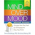 Mind Over Mood: Change How You Feel by Changing the Way You Think ...
