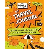 Lonely Planet Kids Create Your Own Travel Journal: Fun Fill-In ...
