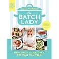 The Batch Lady: Revolutionise mealtimes with the Sunday Times best ...