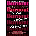 Burnout: The Secret to Unlocking the Stress Cycle : Nagoski PhD, Emily ...