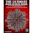 The Ultimate Bass Scales Book: A must have for every bass player!: 1 ...