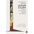 Japan Story: In Search of a Nation, 1850 to the Present: Amazon.co.uk ...