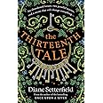 The Thirteenth Tale: Amazon.co.uk: Setterfield, Diane: 9781409192954: Books