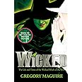 Wicked (Wicked Years 1): the bestselling book that inspired the movie ...