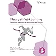 Neuroathletiktraining. Grundlagen und Praxis des neurozentrierten Trainings ...