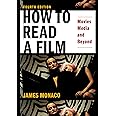 How to Read a Film: Movies, Media, and Beyond: Amazon.co.uk: Monaco ...