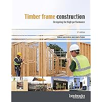 Timber Frame Construction (5th Edition): Amazon.co.uk: Robin Lancashire ...