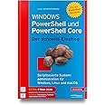 Windows PowerShell und PowerShell Core - Der schnelle Einstieg: Skriptbasierte ...