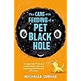 The Care and Feeding of a Pet Black Hole: Amazon.co.uk: Cuevas ...