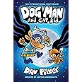 Dog Man 4: Dog Man and Cat Kid (the blockbuster, multi-million copy ...